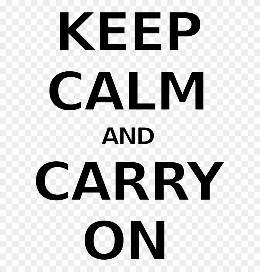 Medium Image - Keep Calm And Carry On Svg, HD Png Download - 608x800 ... Medium Image - Keep Calm And Carry On Svg, HD Png Download - 608x800 ...