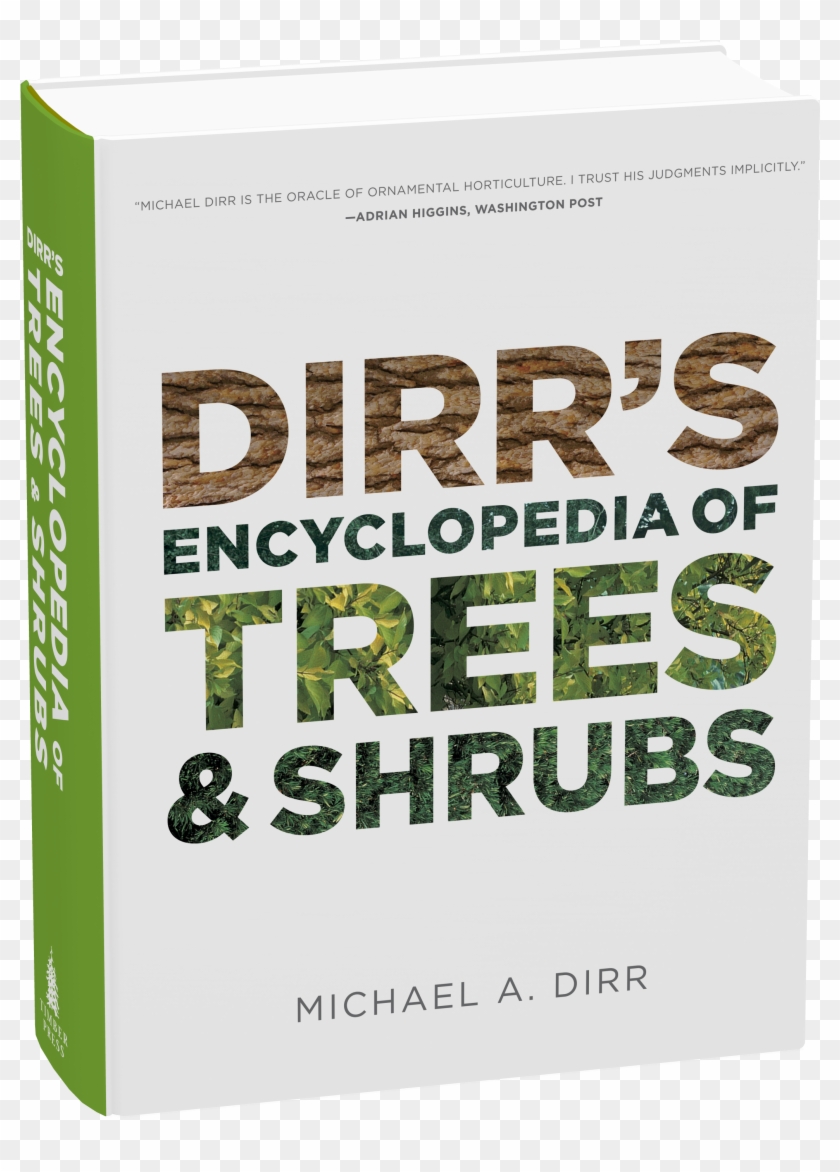 Dirr's Encyclopedia Of Trees And Shrubs - Book Cover, HD Png Download ...