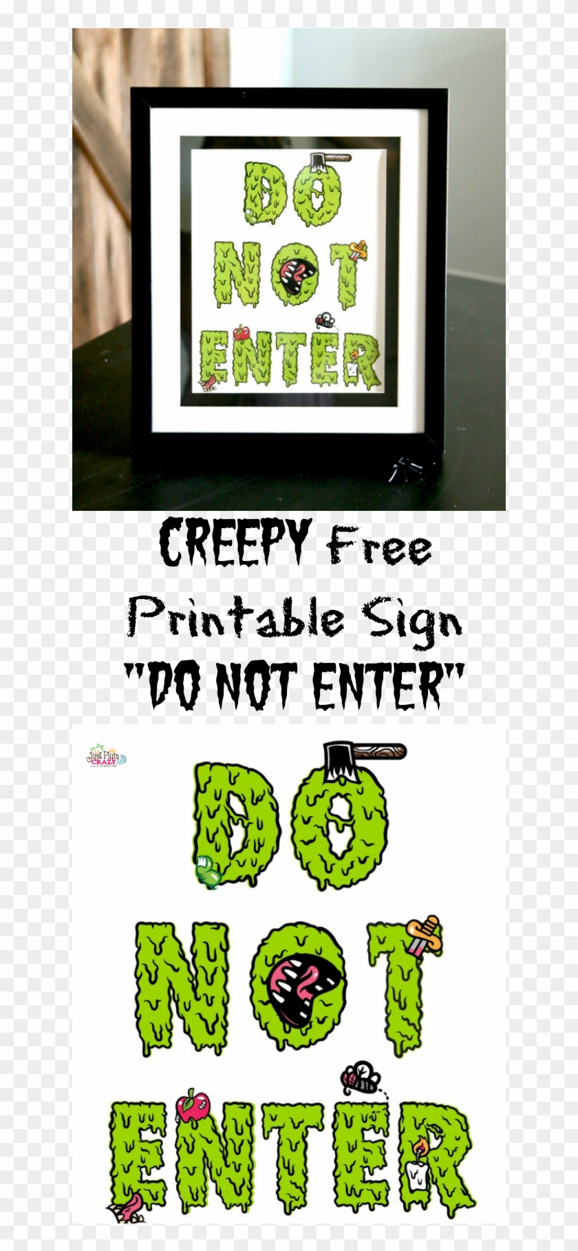 You Can Use The Creepy Free Printable Sign Do Not Enter - Halloween Do ...