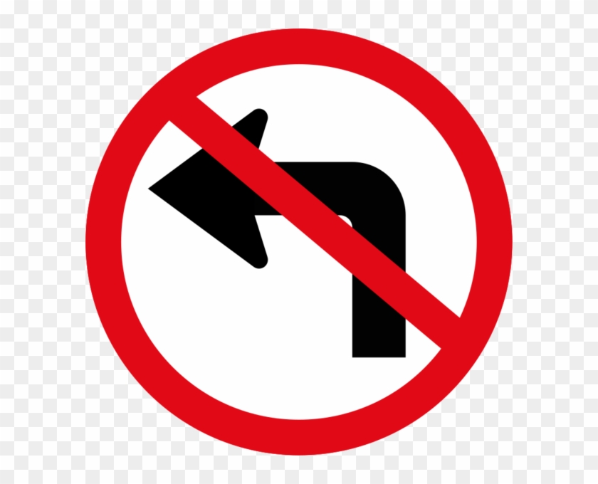 Left Turn Ahead Prohibited Sign - No Left Turn Transparent Background ... Left Turn Ahead Prohibited Sign - No Left Turn Transparent Background ...