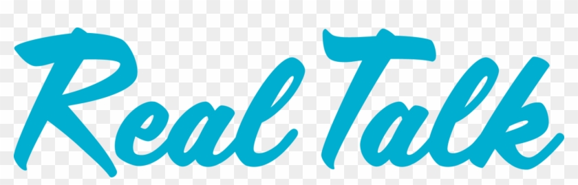 Talk Png - Real Talk, Transparent Png - 1500x410(#2120171) - PngFind