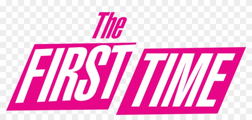 The First Time - Graphic Design, HD Png Download - 1280x544(#2839569 ...