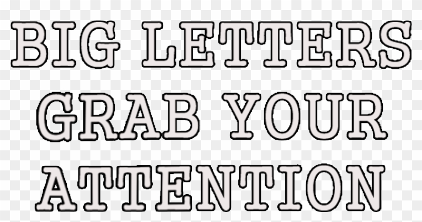 Big Letters Grab Your Attention - Calligraphy, HD Png Download ...