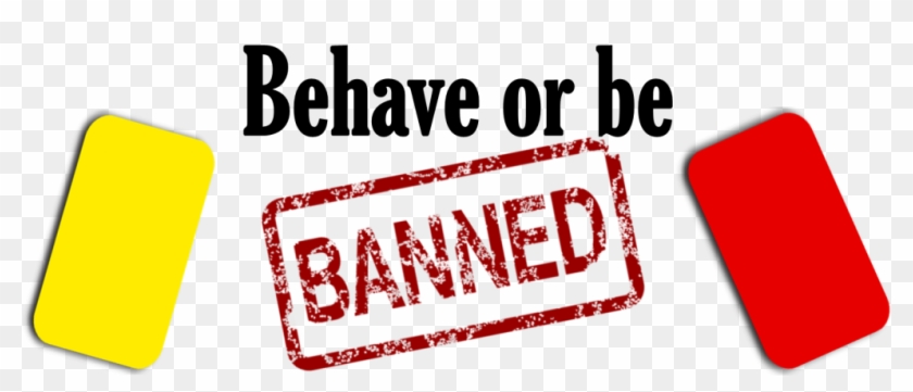 Behave Or Be Banned , Png Download, Transparent Png - 1019x390(#33239 ...