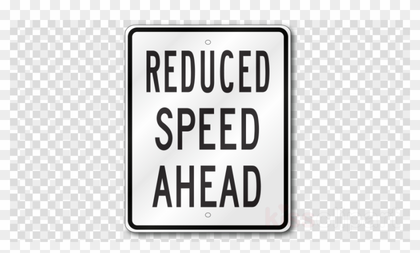 Reduce Speed Ahead Sign Clipart Speed Limit Traffic - Sign, HD Png ...