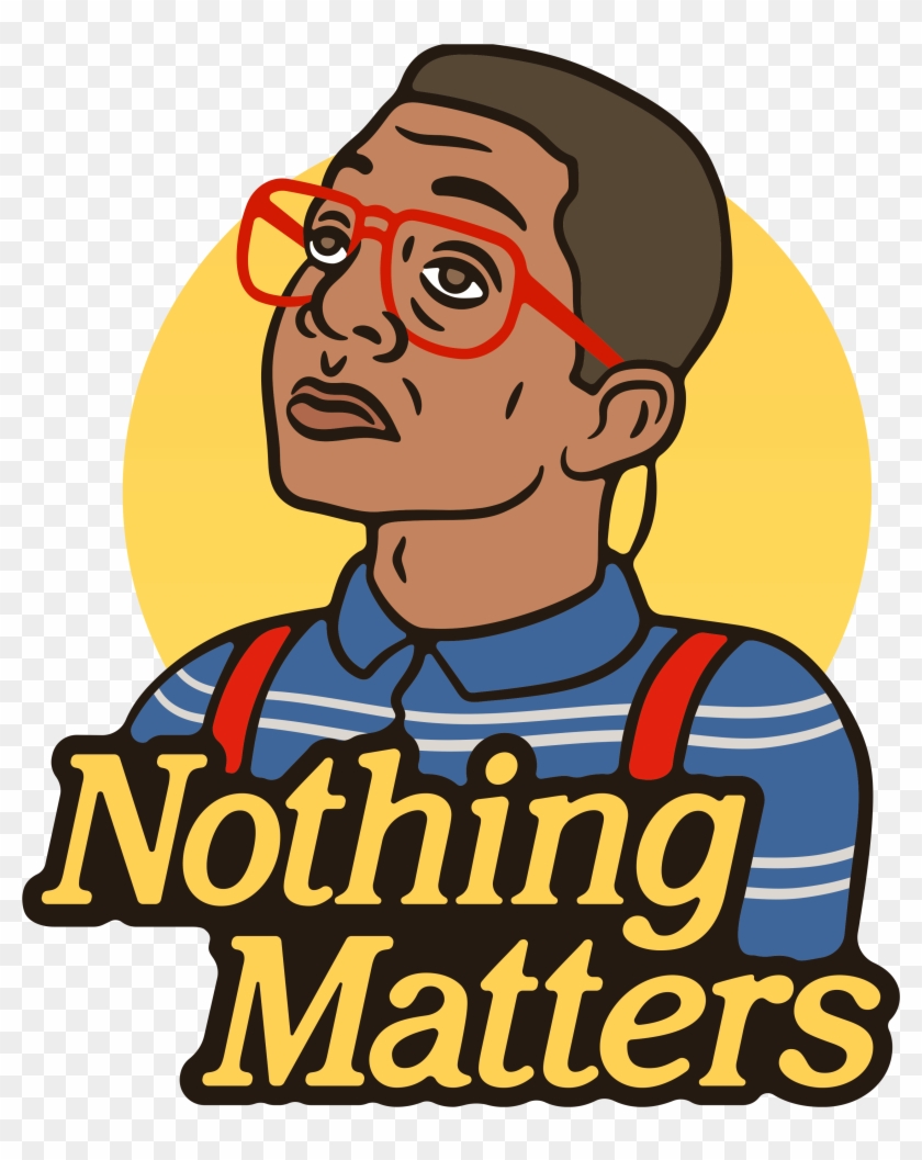 “nothing Matters' - Cartoon, HD Png Download - 4126x3881(#4837405 ...