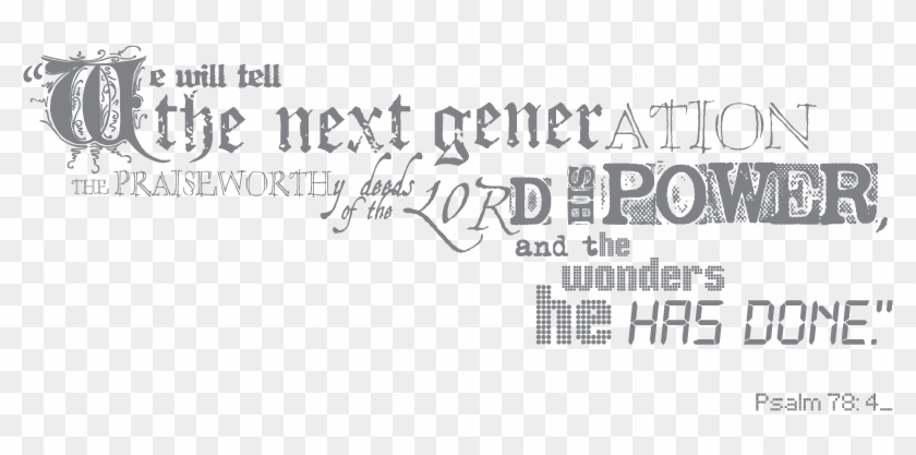 This Verse From Psalm - Psalm 78 4, HD Png Download - 1200x450(#4871844 ...