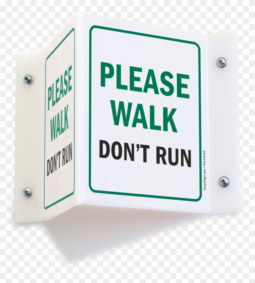 Please Walk Don't Run Sign - Walk Dont Run Sign, HD Png Download ...