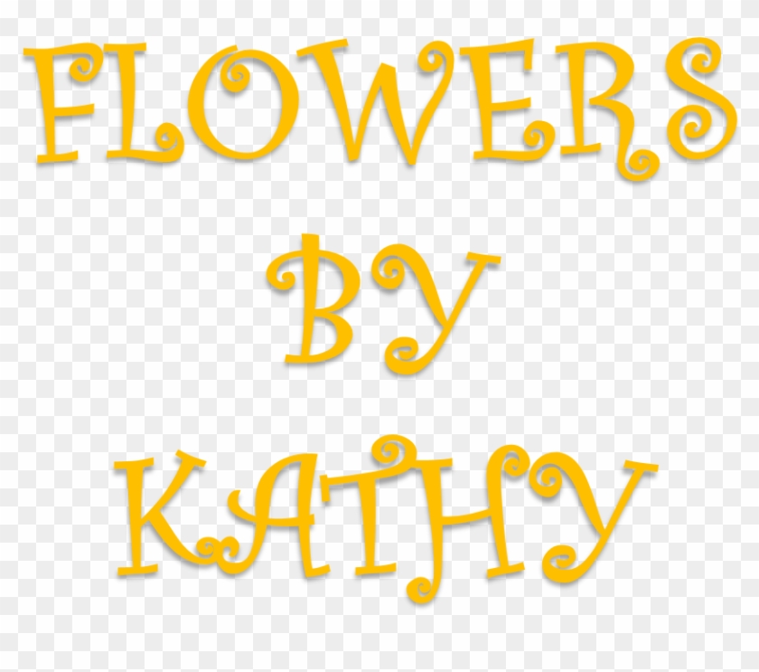 Flowers By Kathy - Calligraphy, HD Png Download - 1086x920(#5634697 ...