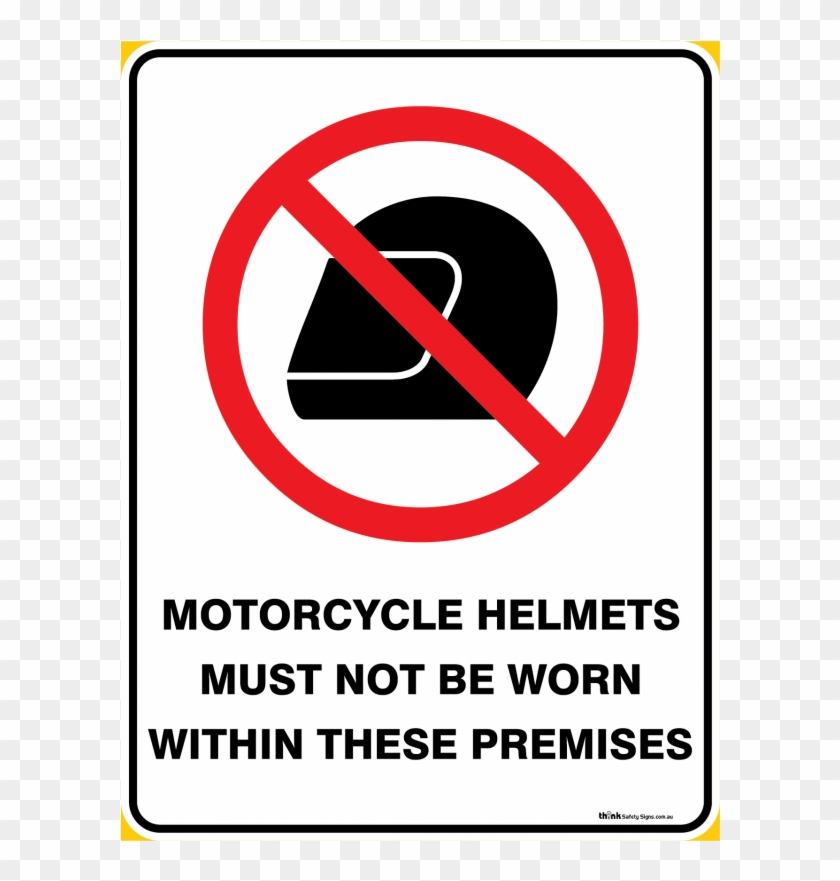 Prohibition Motorcycle Helmets Must Not Be Worn - Helmet Not Allowed ...