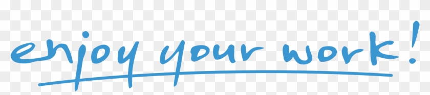 Enjoy Your Work Logo Png Transparent - Calligraphy, Png Download ...
