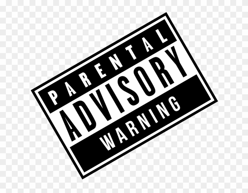 Parental Advisory Warning - Parental Advisory, HD Png Download ... Parental Advisory Warning - Parental Advisory, HD Png Download ...