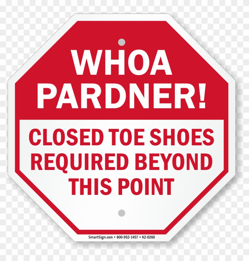 Closed Toed Shoes Only Sign - Sign, HD Png Download - 800x800(#6461528 ...