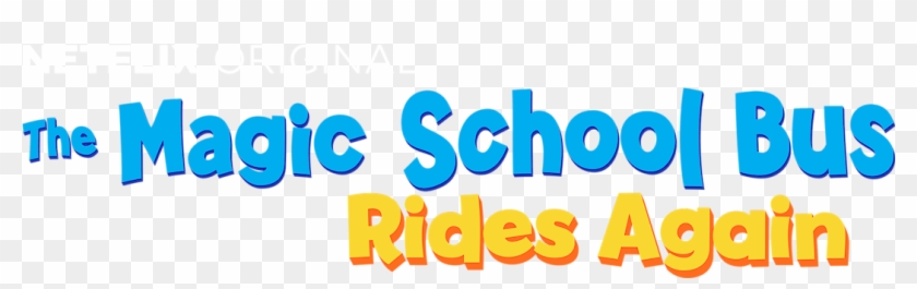 Magic School Bus Rides Again Logo, HD Png Download - 1280x288(#6642072 ...