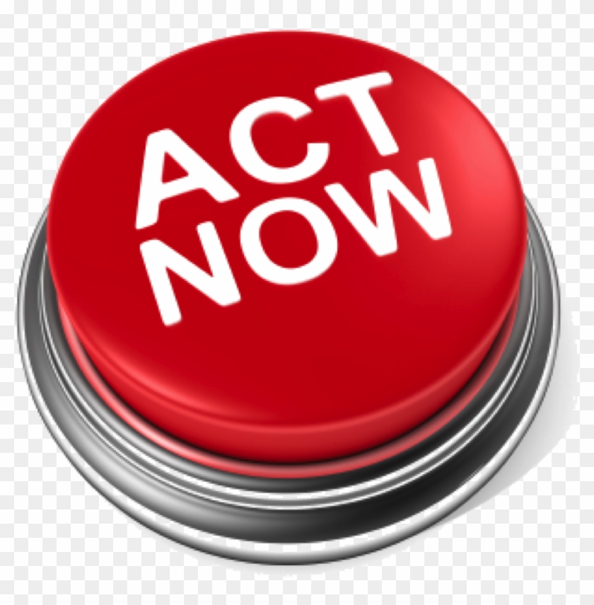 Act Now Button - Call To Action Png Transparent, Png Download ...