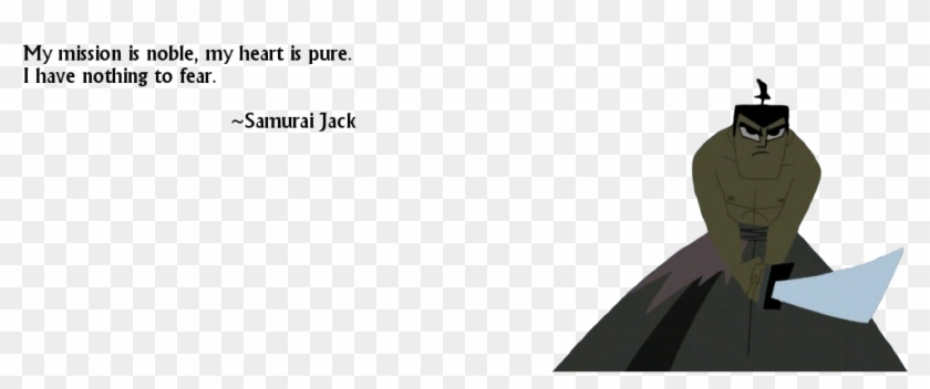 Im Dropping Genjo Sanzo - Samurai Jack Father Quotes, HD Png Download ...